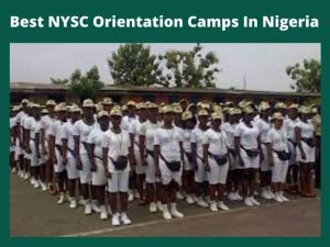 10 Best NYSC Permanent Orientation Camps in Nigeria - Camp NG